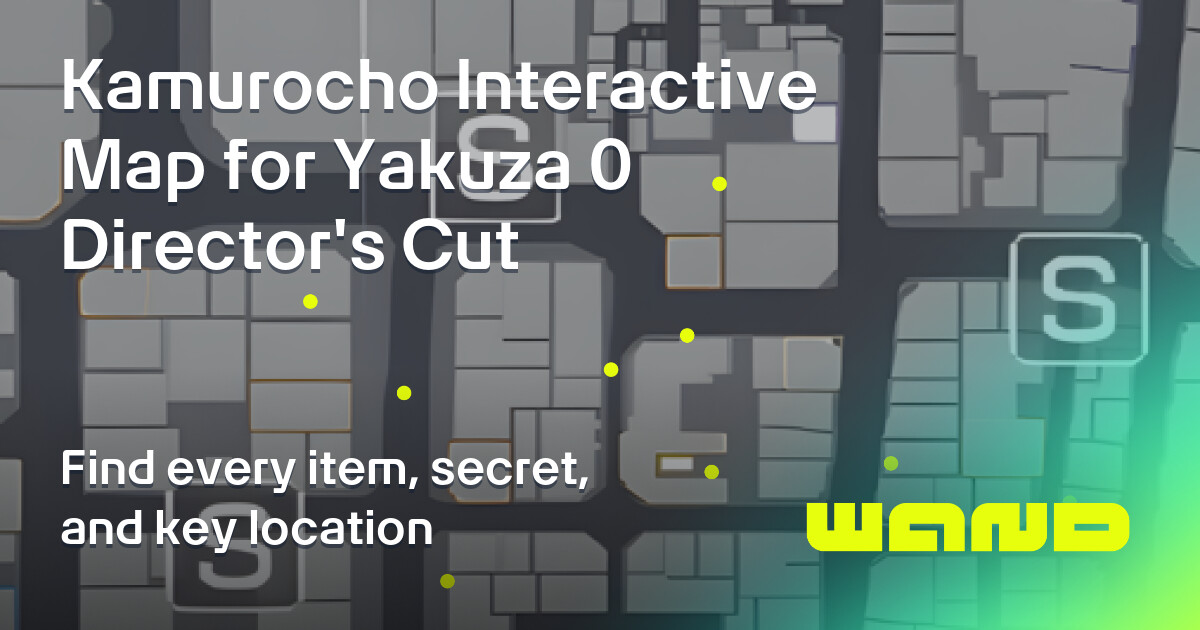 Kamurocho Map for Yakuza 0 Director's Cut | Wand