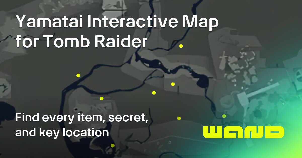 Yamatai Map for Tomb Raider | Wand
