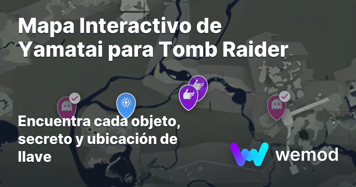 Mapa Yamatai para Tomb Raider | WeMod