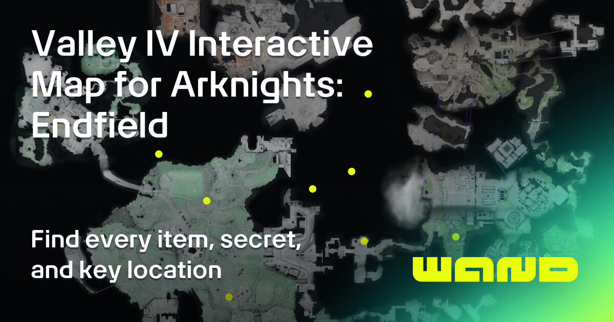 Valley IV Map for Arknights: Endfield | Wand