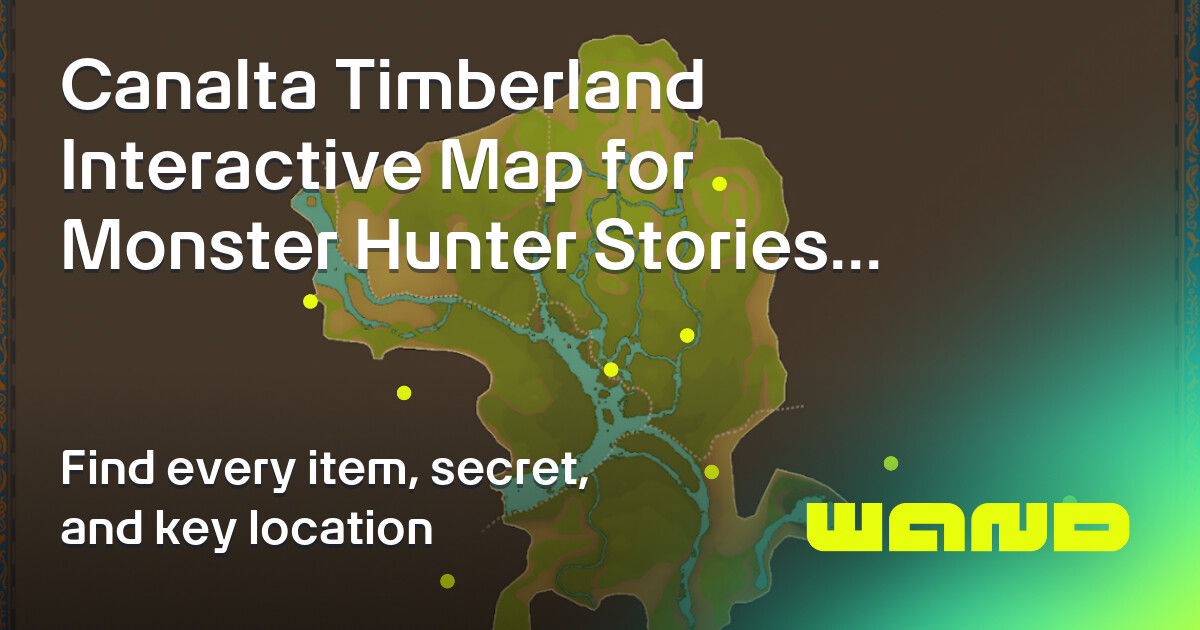 Chests - Canalta Timberland Map for Monster Hunter Stories 3: Twisted ...