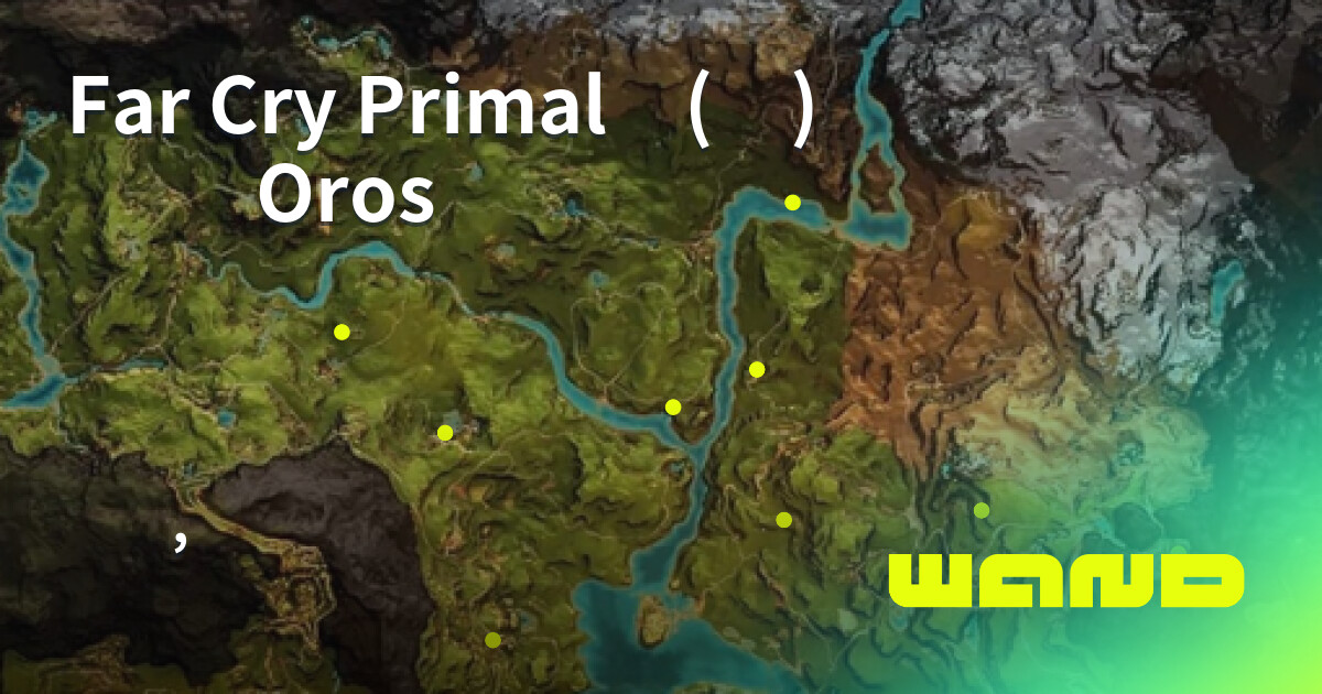 Far Cry Primal을(를) 위한 Oros 맵 | WeMod