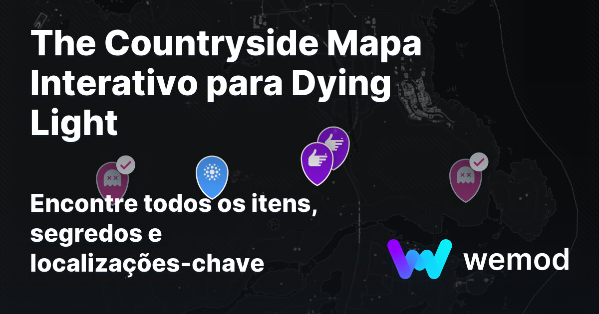 Mapa The Countryside para Dying Light | WeMod