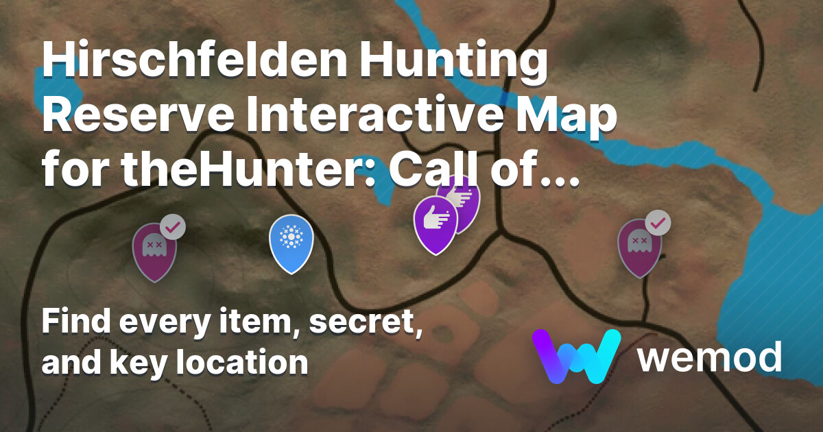 Hirschfelden Hunting Reserve Map for theHunter: Call of the Wild | WeMod