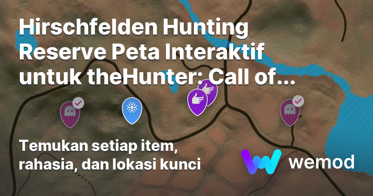 Peta Hirschfelden Hunting Reserve untuk theHunter: Call of the Wild | WeMod