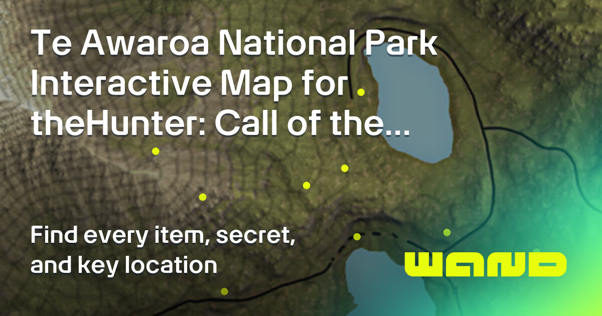 Te Awaroa National Park Map for theHunter: Call of the Wild | Wand