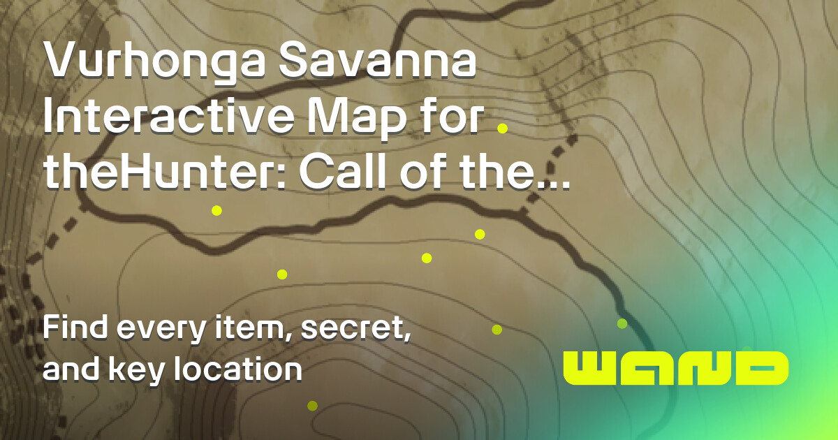 theHunter: Call of the Wild 的 Vurhonga Savanna 地图 Checklist by Category ...
