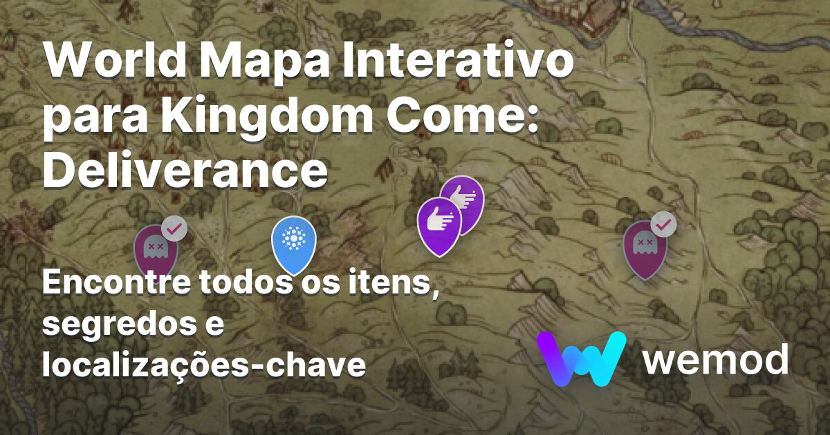 Mapa World para Kingdom Come: Deliverance | WeMod