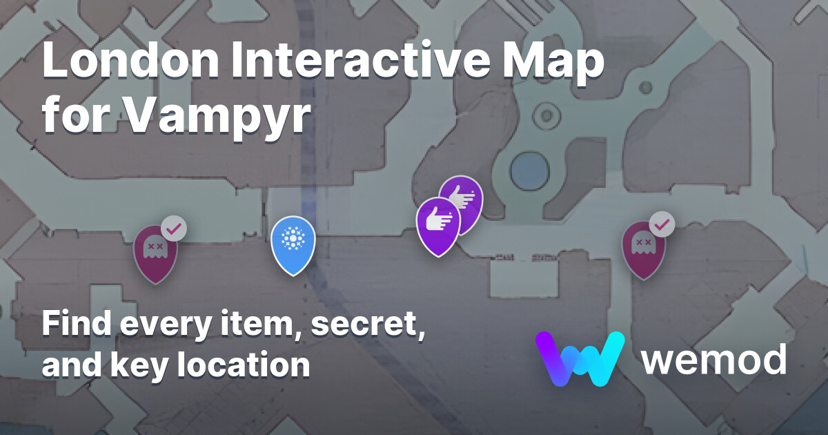 London Map for Vampyr | WeMod
