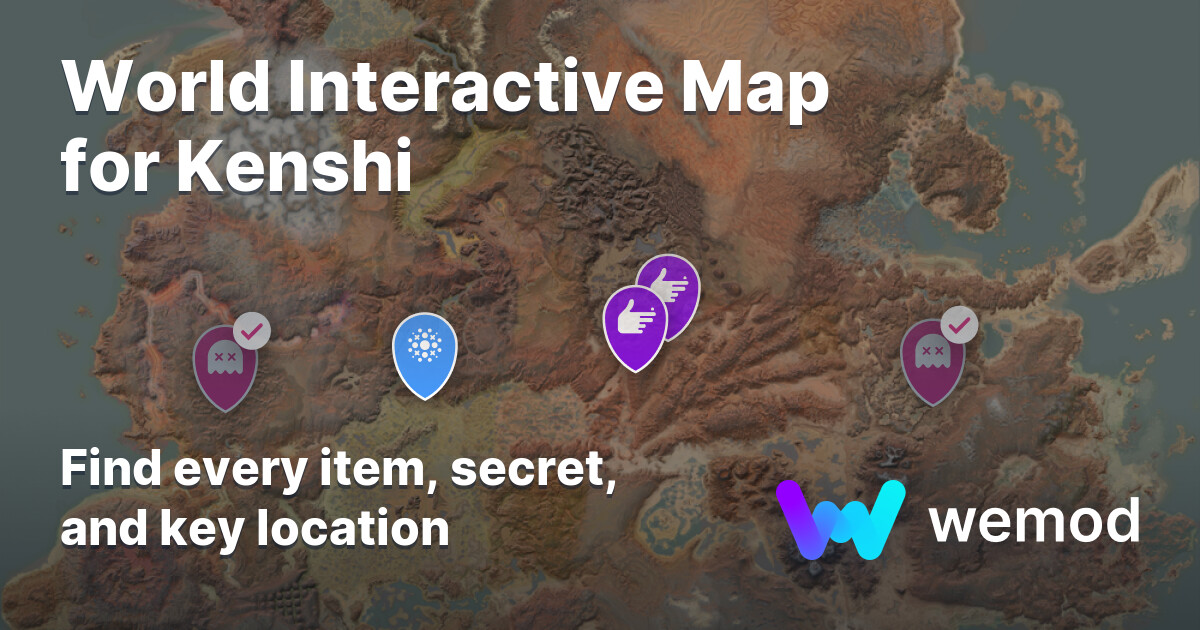 World Map for Kenshi | WeMod