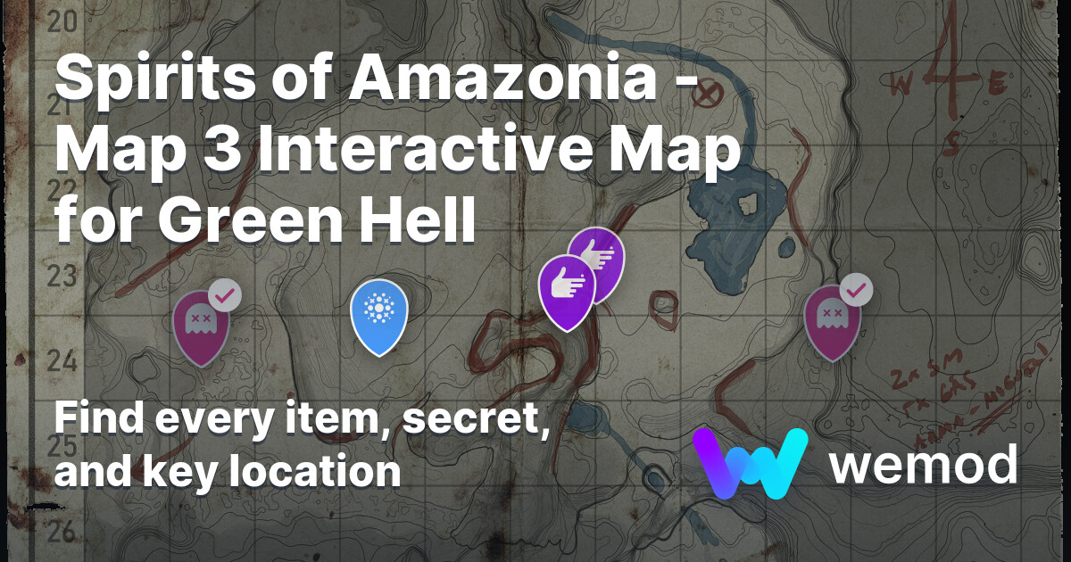 Peta Spirits of Amazonia - Map 3 untuk Green Hell | WeMod