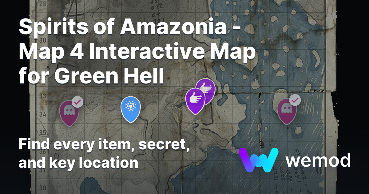 Spirits of Amazonia - Map 4 Map for Green Hell | WeMod