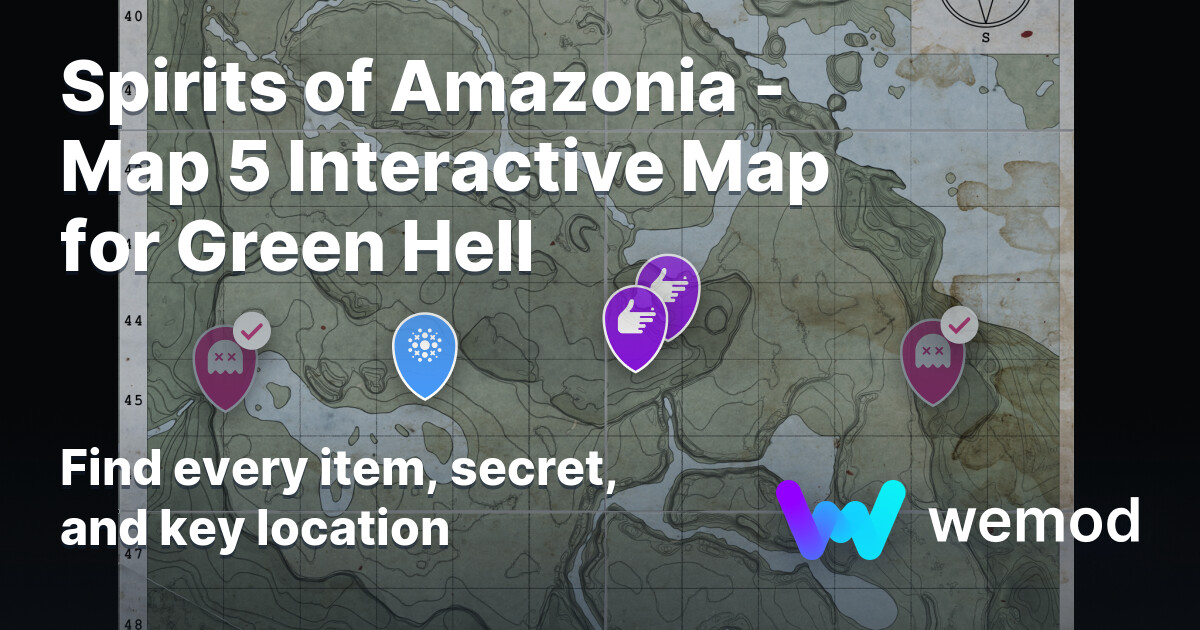 Spirits of Amazonia - Map 5 Map for Green Hell | WeMod