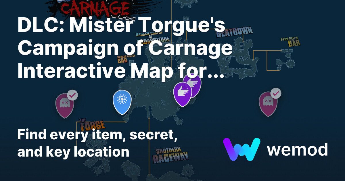 DLC: Mister Torgue's Campaign of Carnage Map for Borderlands 2 | WeMod