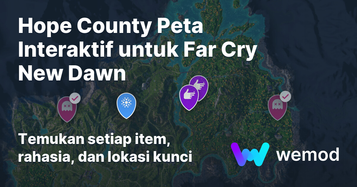 Peta Hope County untuk Far Cry New Dawn | WeMod