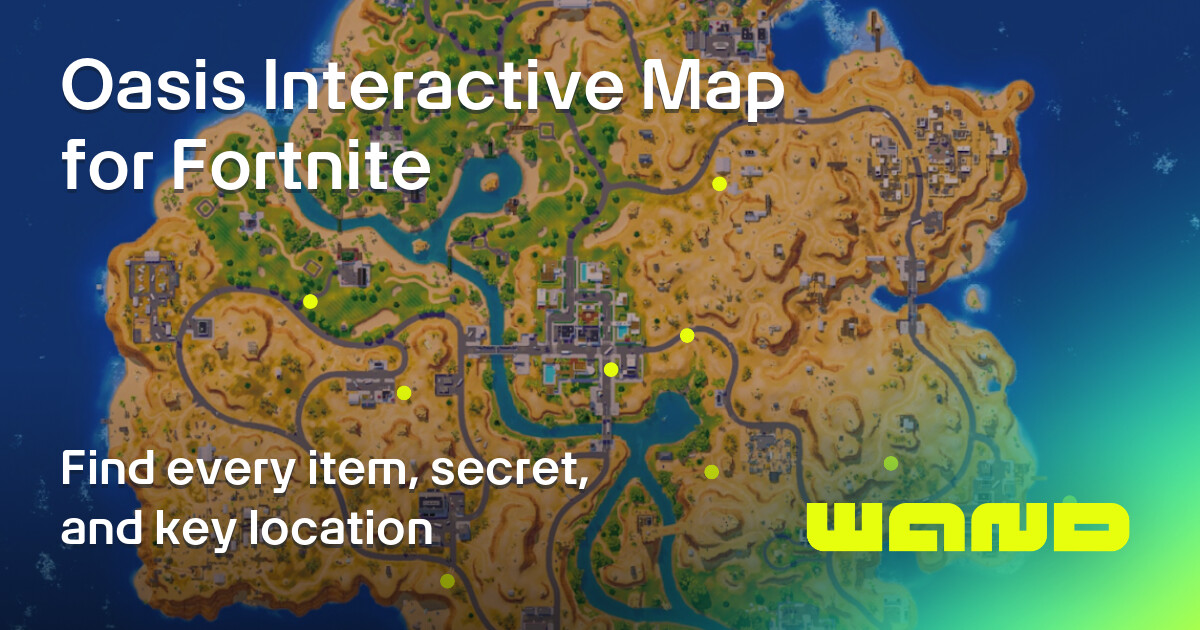 Oasis Map for Fortnite | Wand