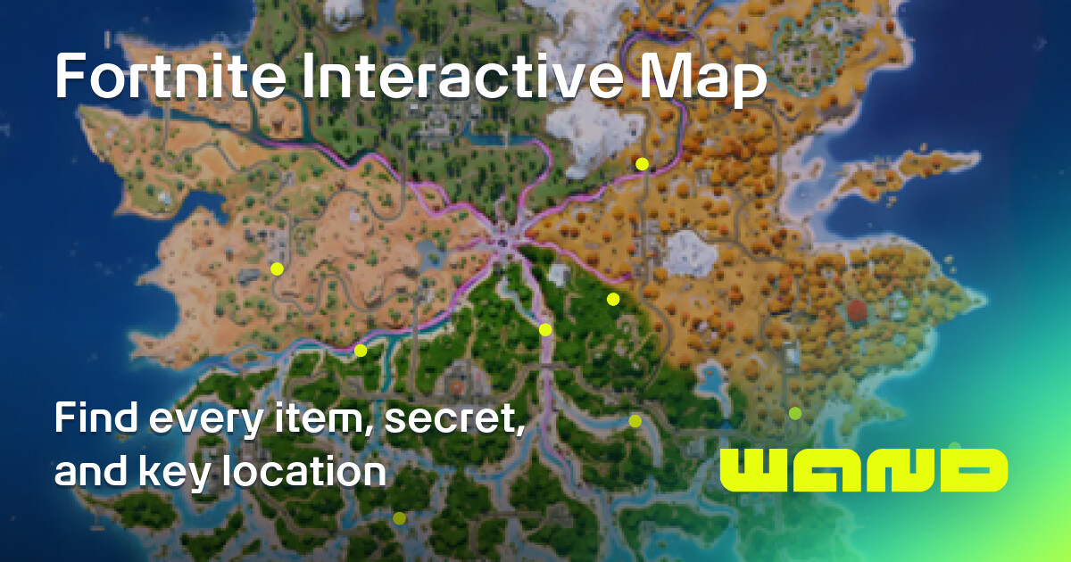 Fortnite Interactive Maps | Wand
