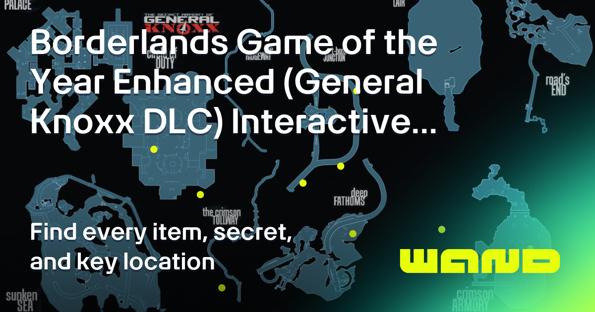 Borderlands Game of the Year Enhanced (General Knoxx DLC) Map for ...