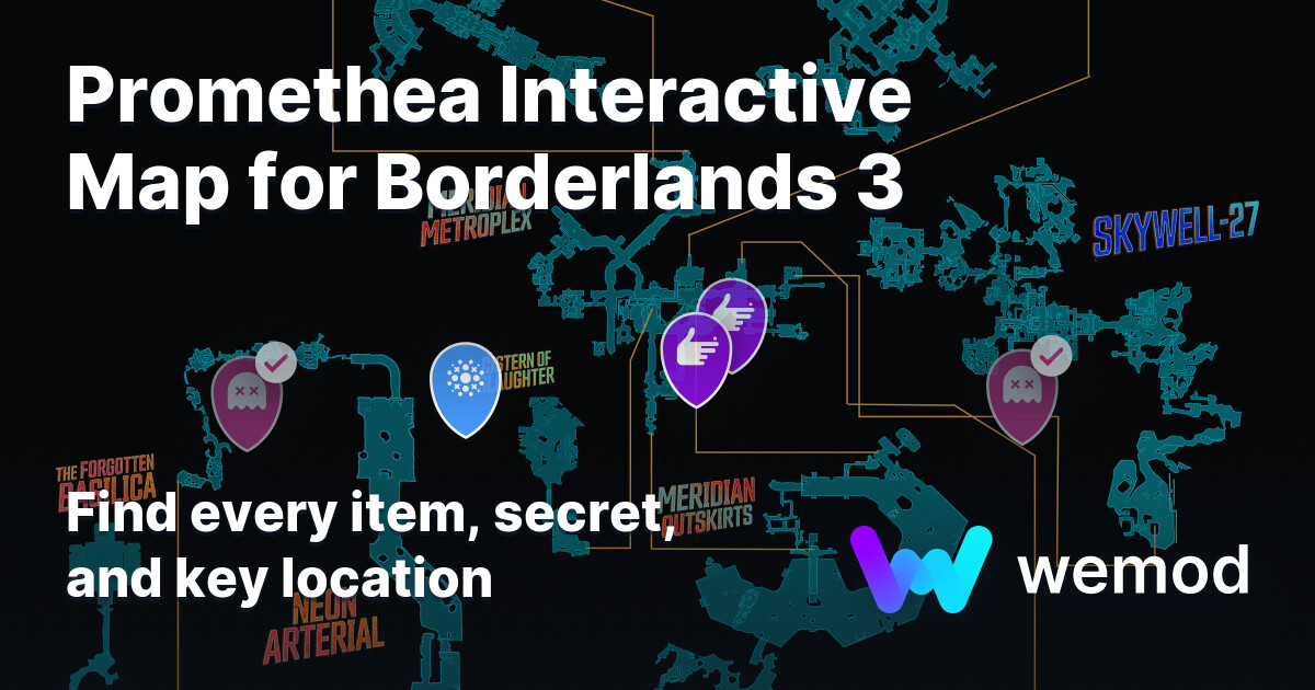 แผนที่ Promethea สำหรับ Borderlands 3 | WeMod