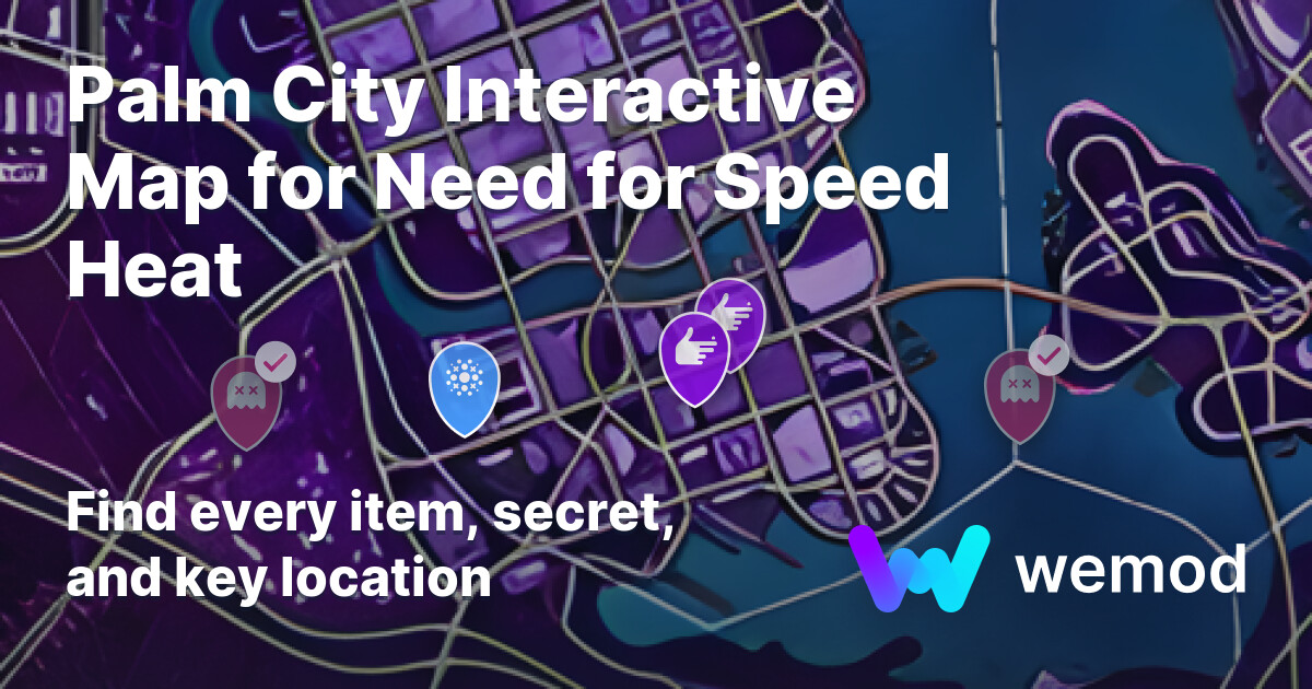 Palm City Map for Need for Speed Heat | WeMod
