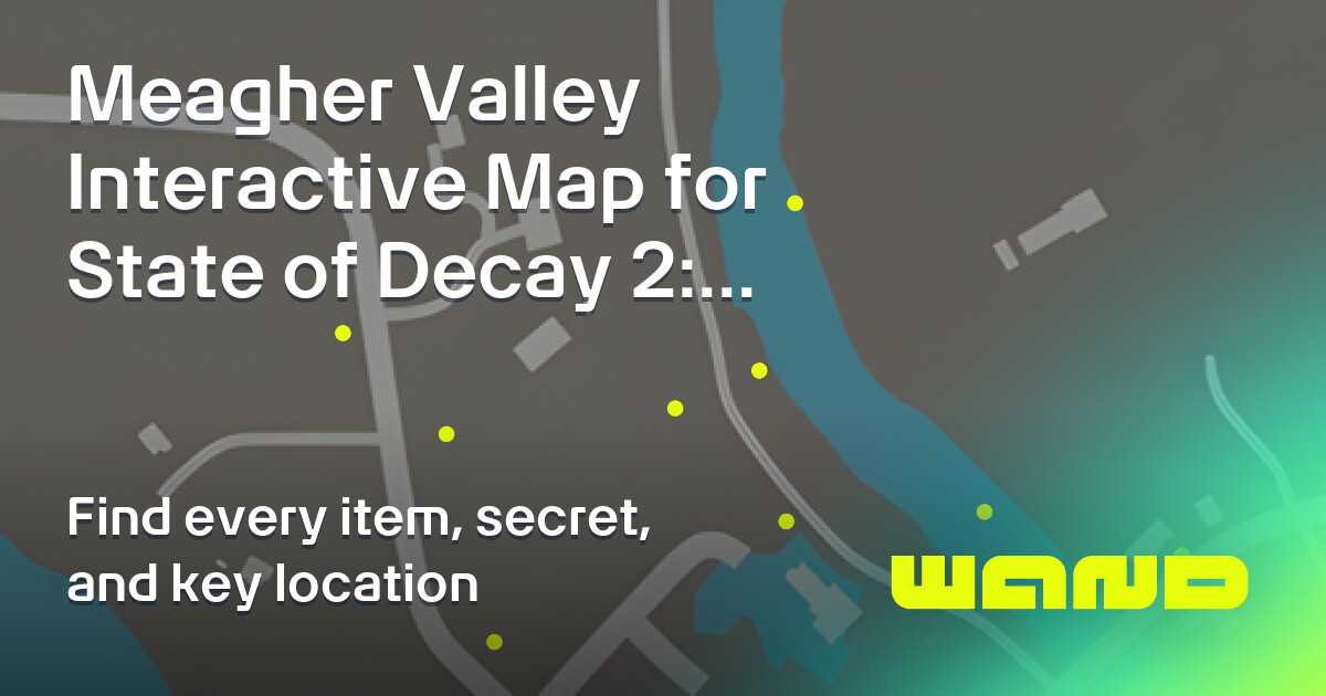home-base - State of Decay 2: Juggernaut Edition 的 Meagher Valley 地图 ...