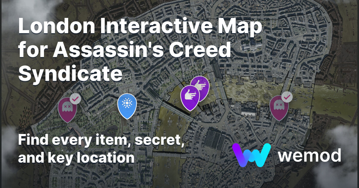 Assassin's Creed Syndicate 的 London 地图 | WeMod