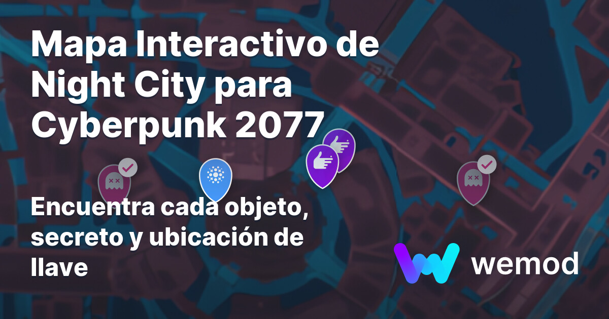 Mapa Night City para Cyberpunk 2077 | WeMod
