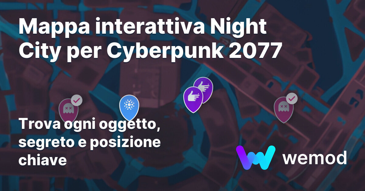 Mappa Night City per Cyberpunk 2077 | WeMod