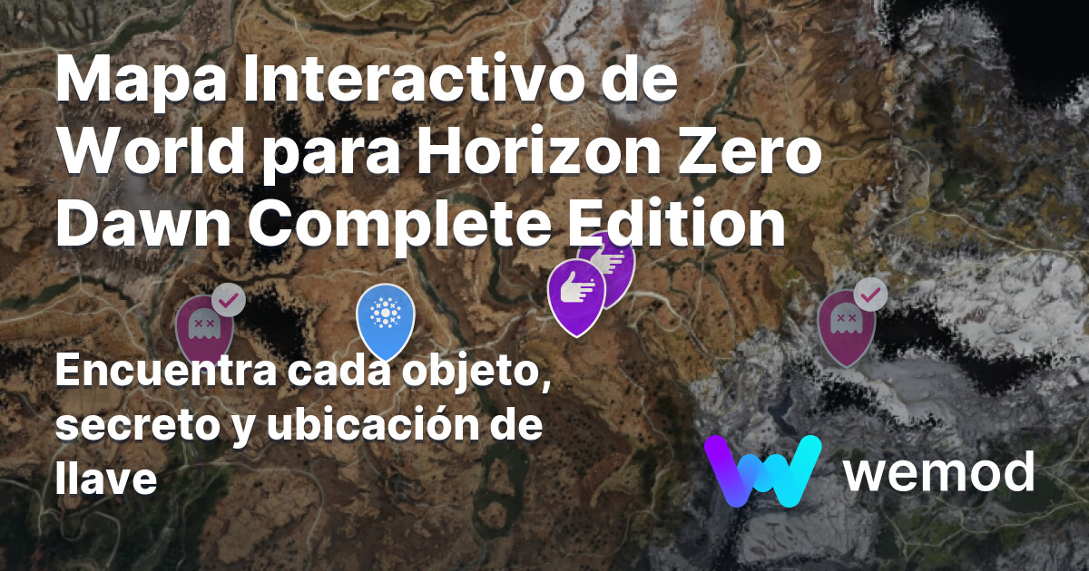 Mapa World para Horizon Zero Dawn Complete Edition | WeMod