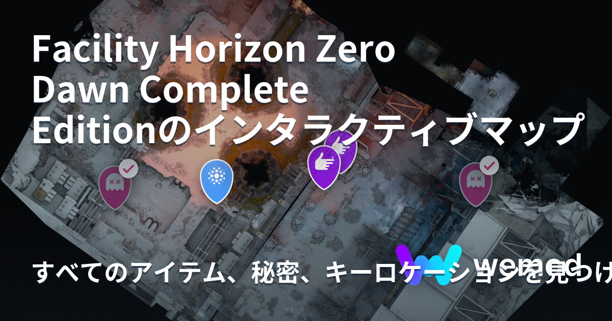 Horizon Zero Dawn Complete Edition向けFacilityマップ | WeMod