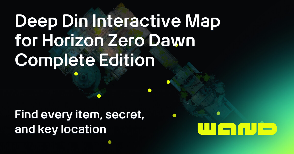 Deep Din Map for Horizon Zero Dawn Complete Edition | Wand