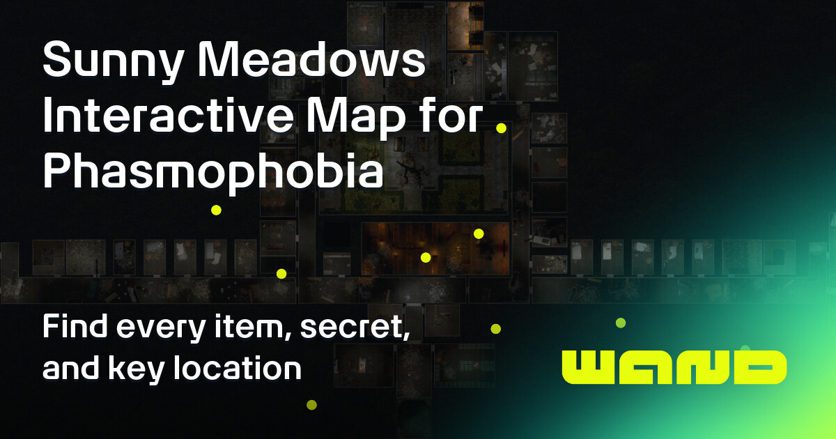 Phasmophobia向けSunny Meadowsマップ | Wand