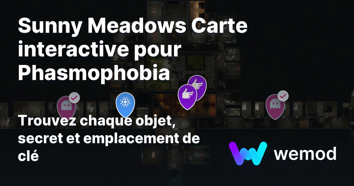 Carte Sunny Meadows pour Phasmophobia | WeMod