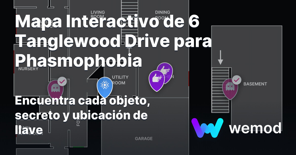 Mapa 6 Tanglewood Drive para Phasmophobia | WeMod