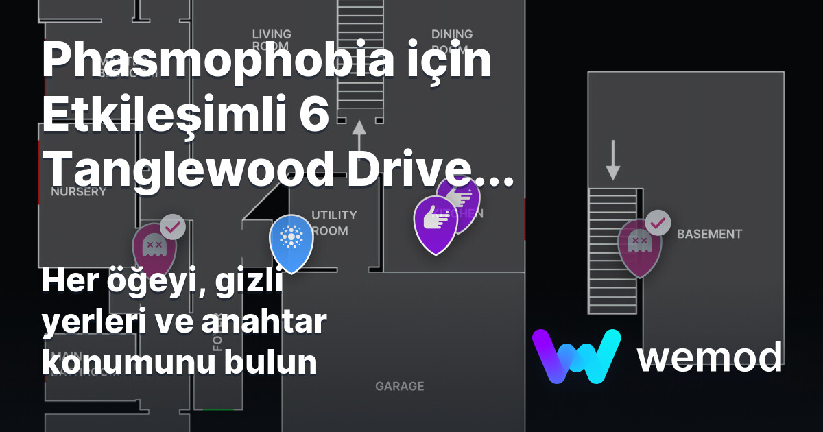 Phasmophobia için 6 Tanglewood Drive Haritası | WeMod