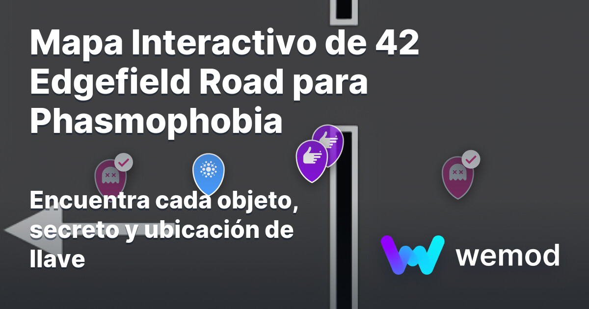 Mapa 42 Edgefield Road para Phasmophobia | WeMod