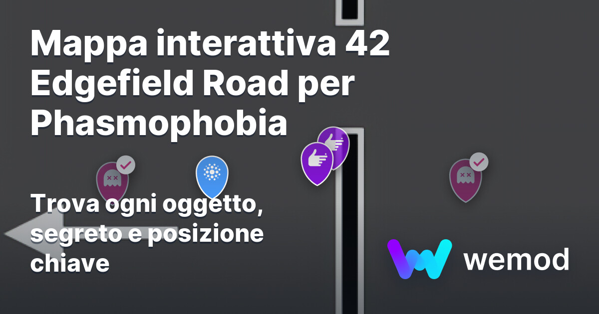 Mappa 42 Edgefield Road per Phasmophobia | WeMod