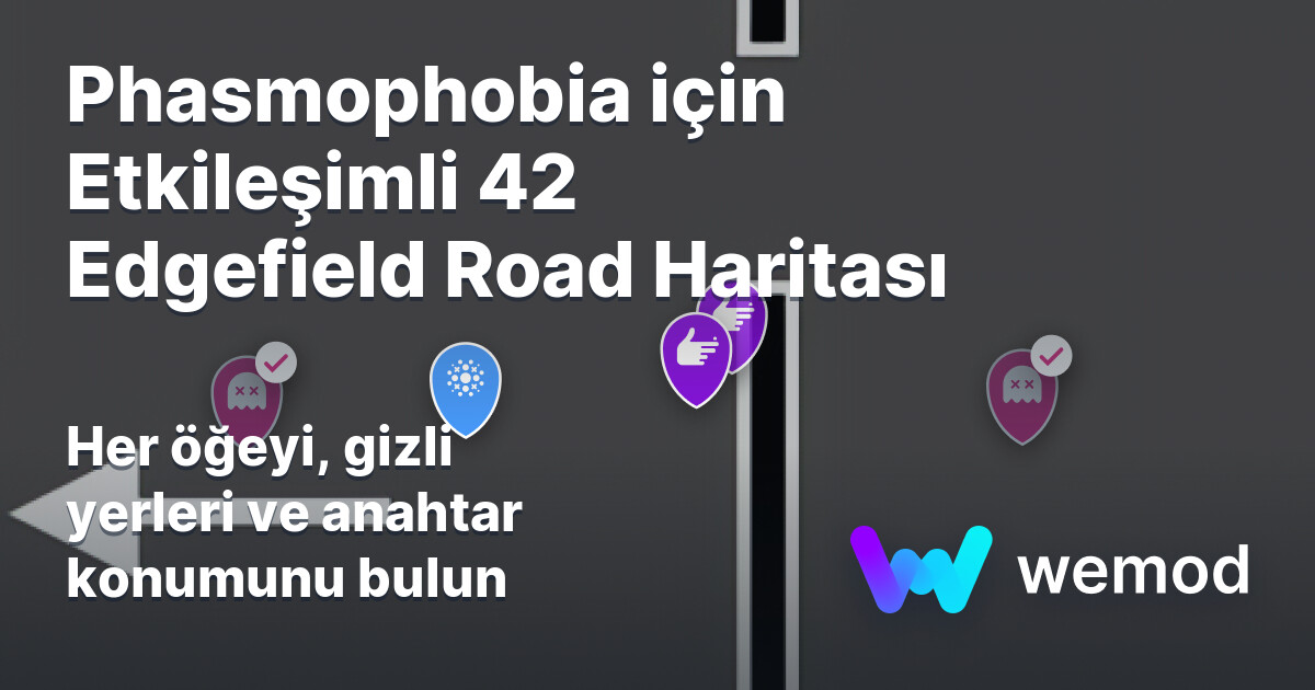 Phasmophobia için 42 Edgefield Road Haritası | WeMod