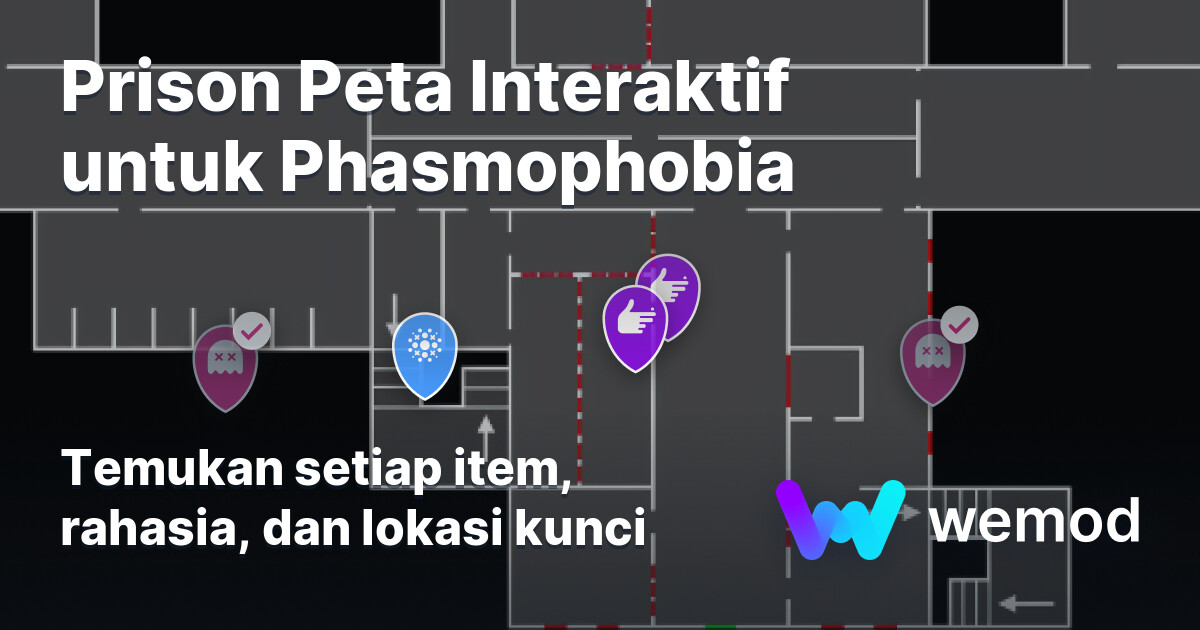 Peta Prison untuk Phasmophobia | WeMod