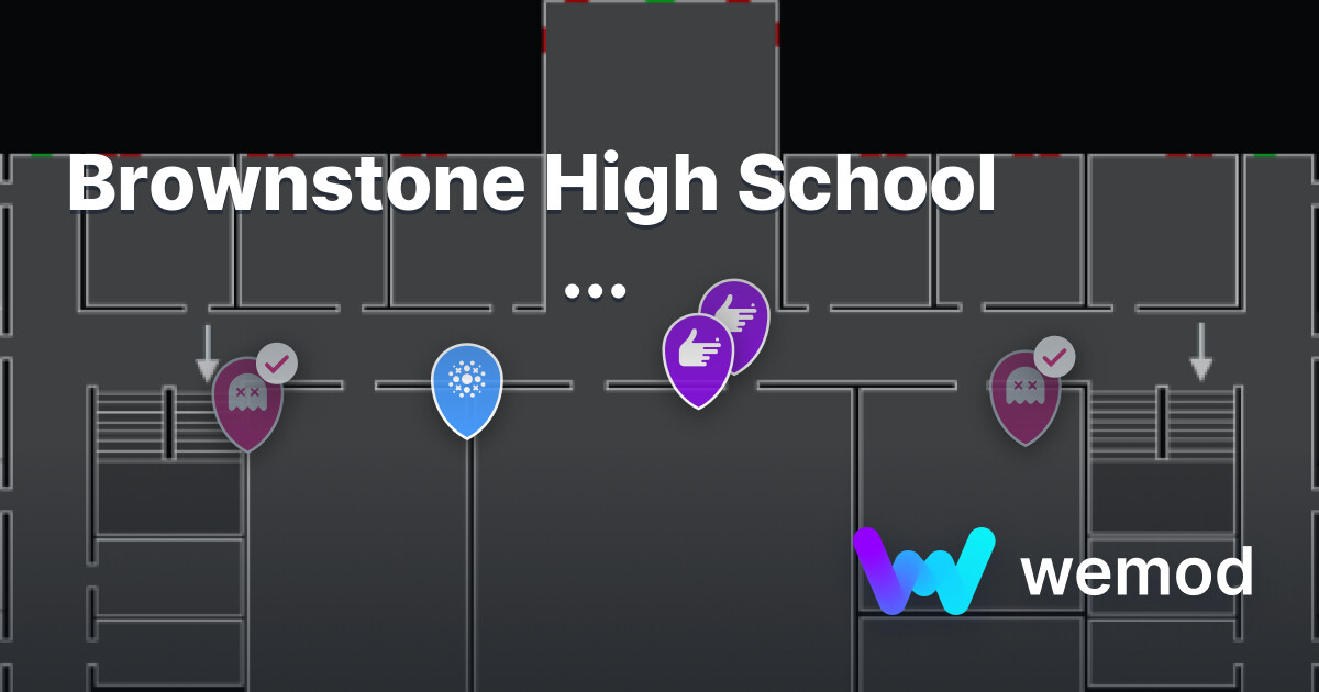 แผนที่ Brownstone High School สำหรับ Phasmophobia | WeMod