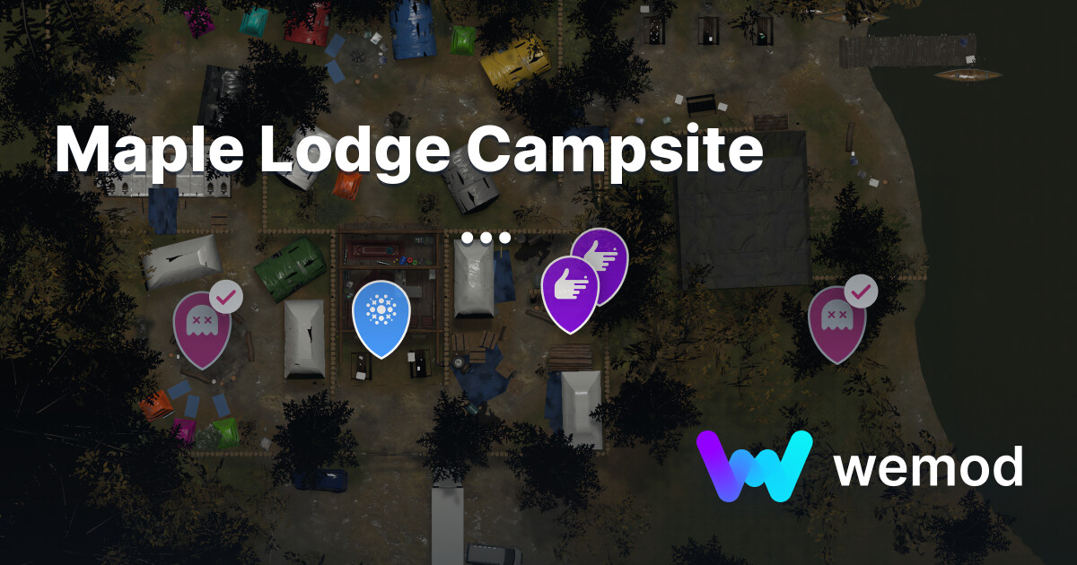 แผนที่ Maple Lodge Campsite สำหรับ Phasmophobia | WeMod