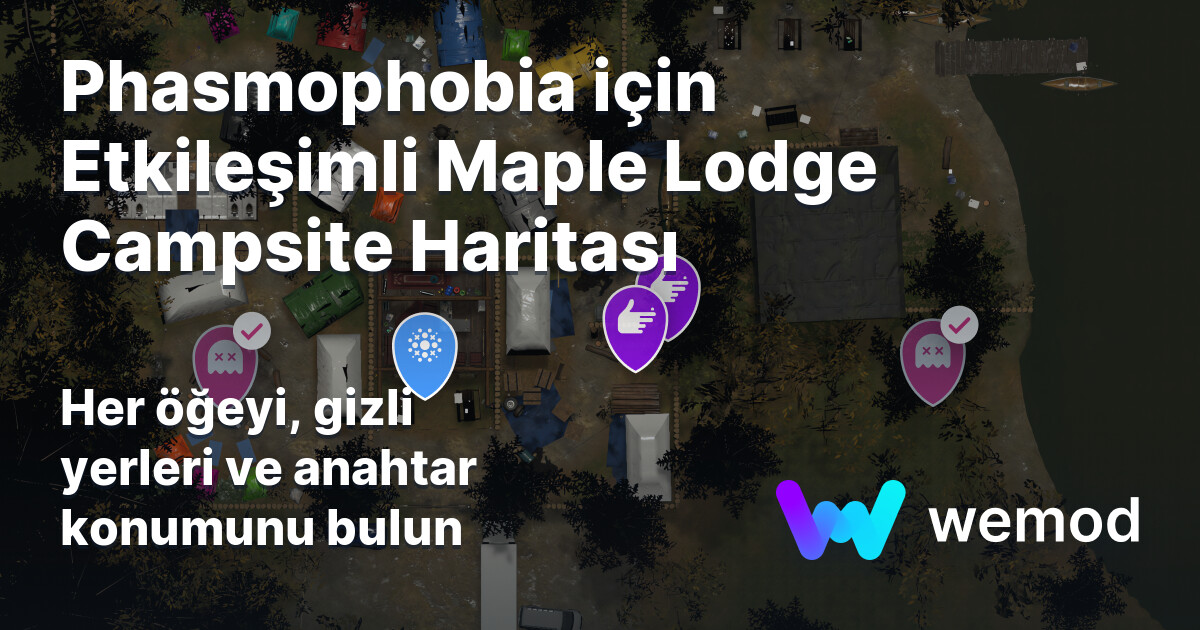 Phasmophobia için Maple Lodge Campsite Haritası | WeMod