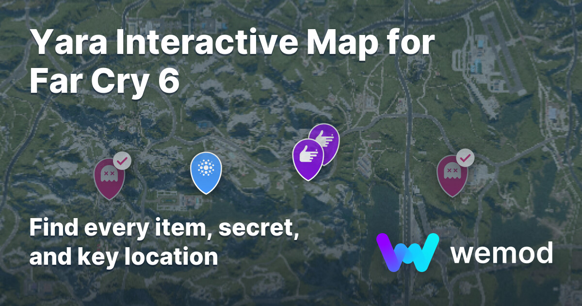Far Cry 6을(를) 위한 Yara 맵 | WeMod