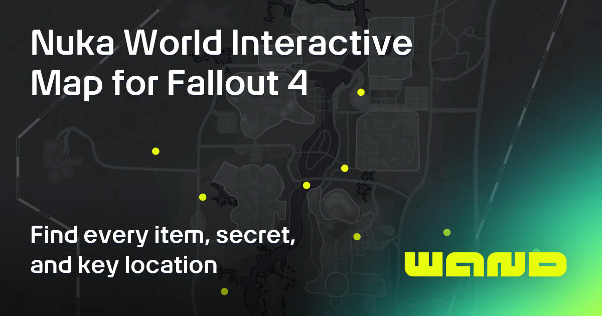 Nuka World Map for Fallout 4 | Wand