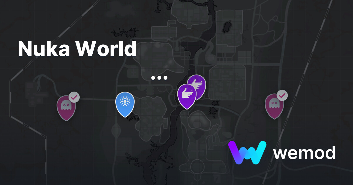 แผนที่ Nuka World สำหรับ Fallout 4 | WeMod