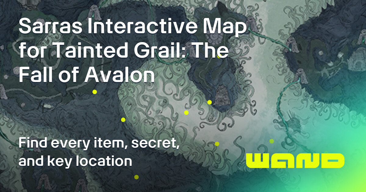 Mapa Sarras para Tainted Grail: The Fall of Avalon | Wand