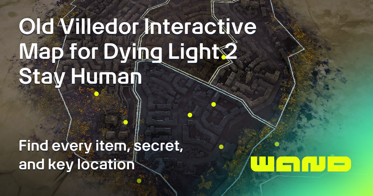 Missions - Old Villedor Map for Dying Light 2 Stay Human Checklist ...