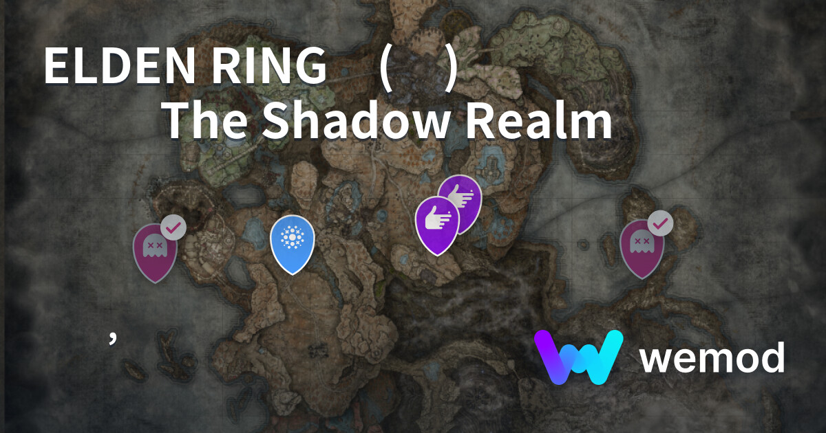 ELDEN RING을(를) 위한 The Shadow Realm 맵 | WeMod