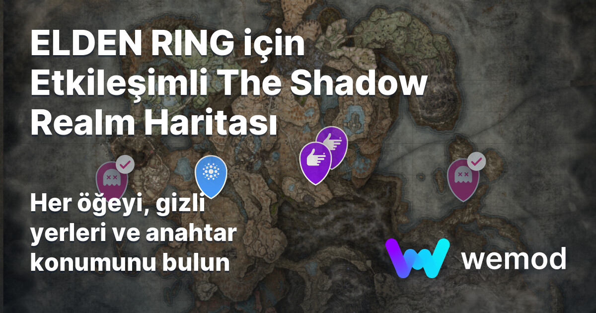 ELDEN RING için The Shadow Realm Haritası | WeMod