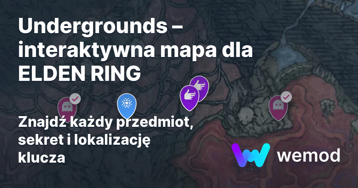 Mapa Undergrounds do ELDEN RING | WeMod